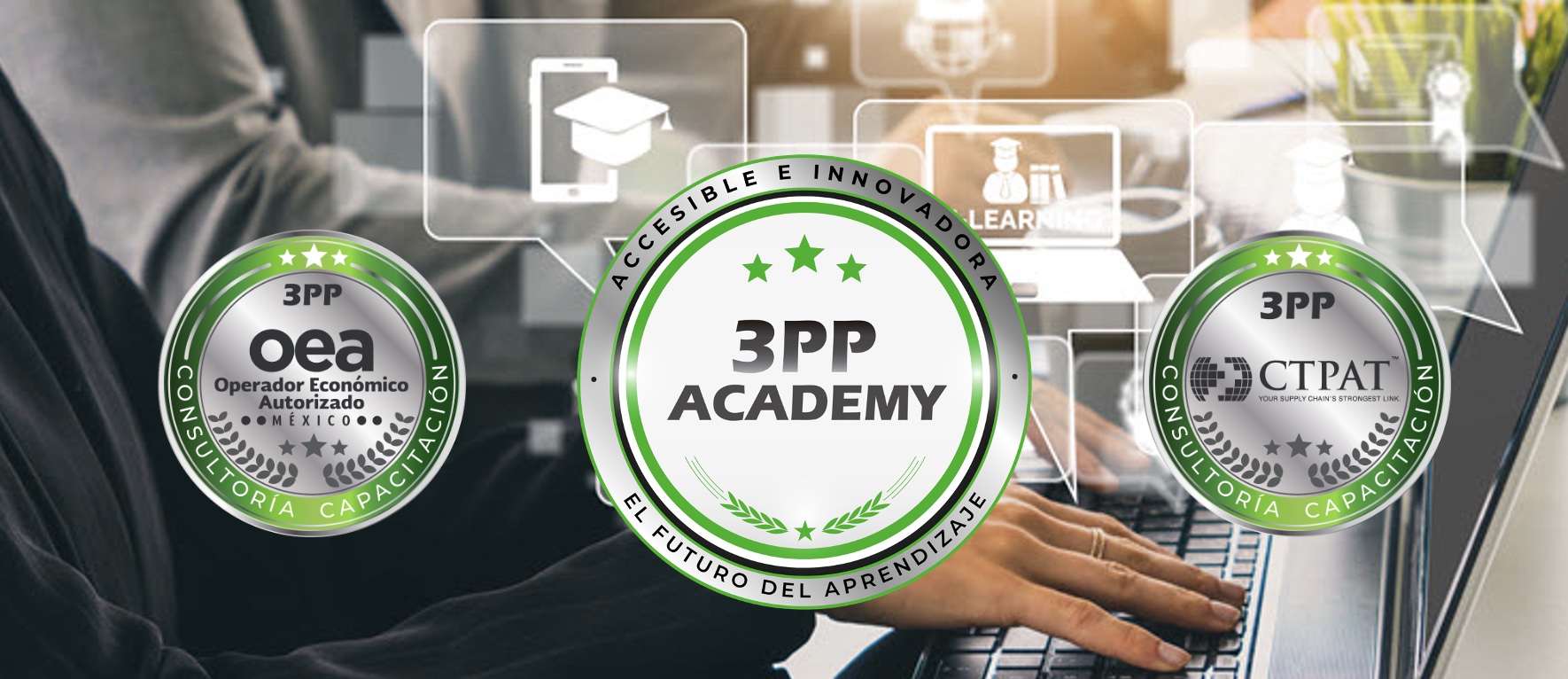 3PP ACADEMY CTPAT OEA – 3PP GLOBAL